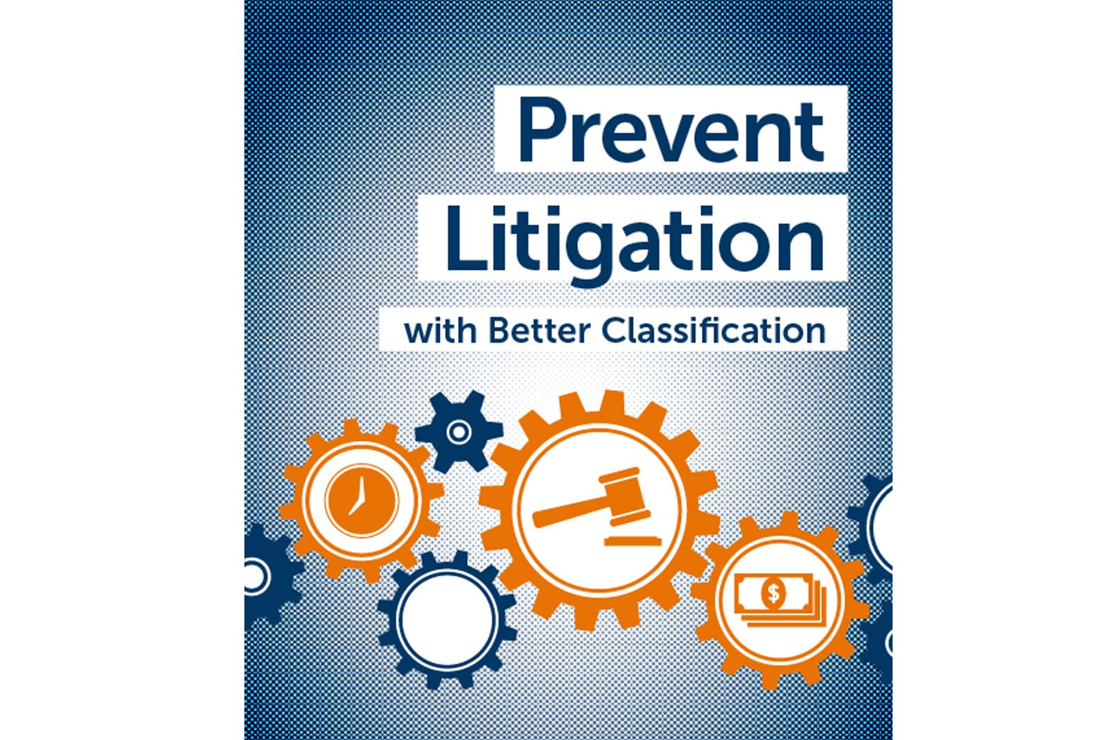Prevent Litigation with Better Classification - equivant Corrections